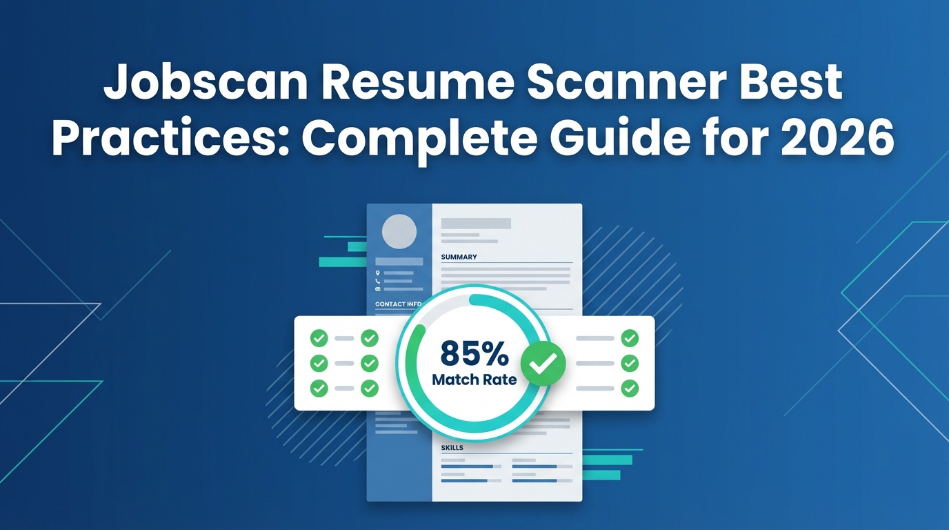Jobscan Resume Scanner Best Practices: Complete Guide for 2026 ...